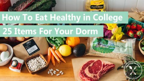 How To Eat Healthy in College