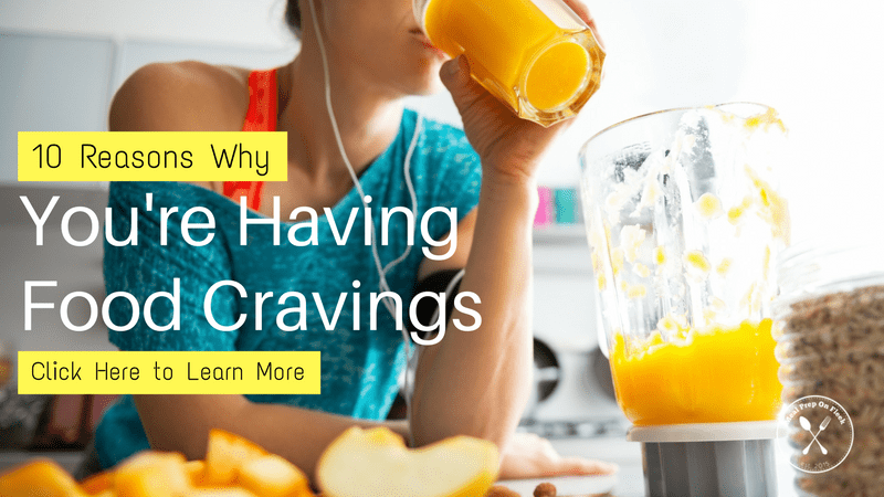 Reasons Why You Are Having Food Cravings