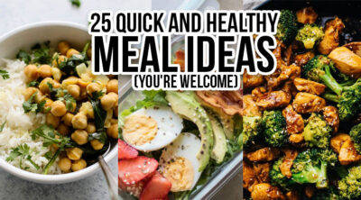 25 Quick Healthy Meals
