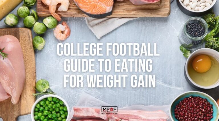 College Football Guide to Eating for Weight Gain | Meal Prep on Fleek